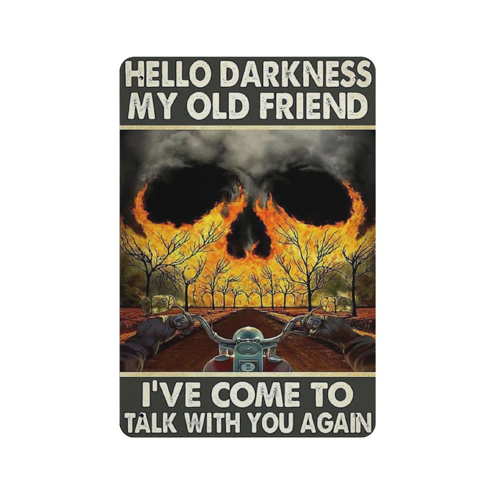 Biker Hello Darkness My Old Friend tin sign, Gift For Biker, Home Decor ...