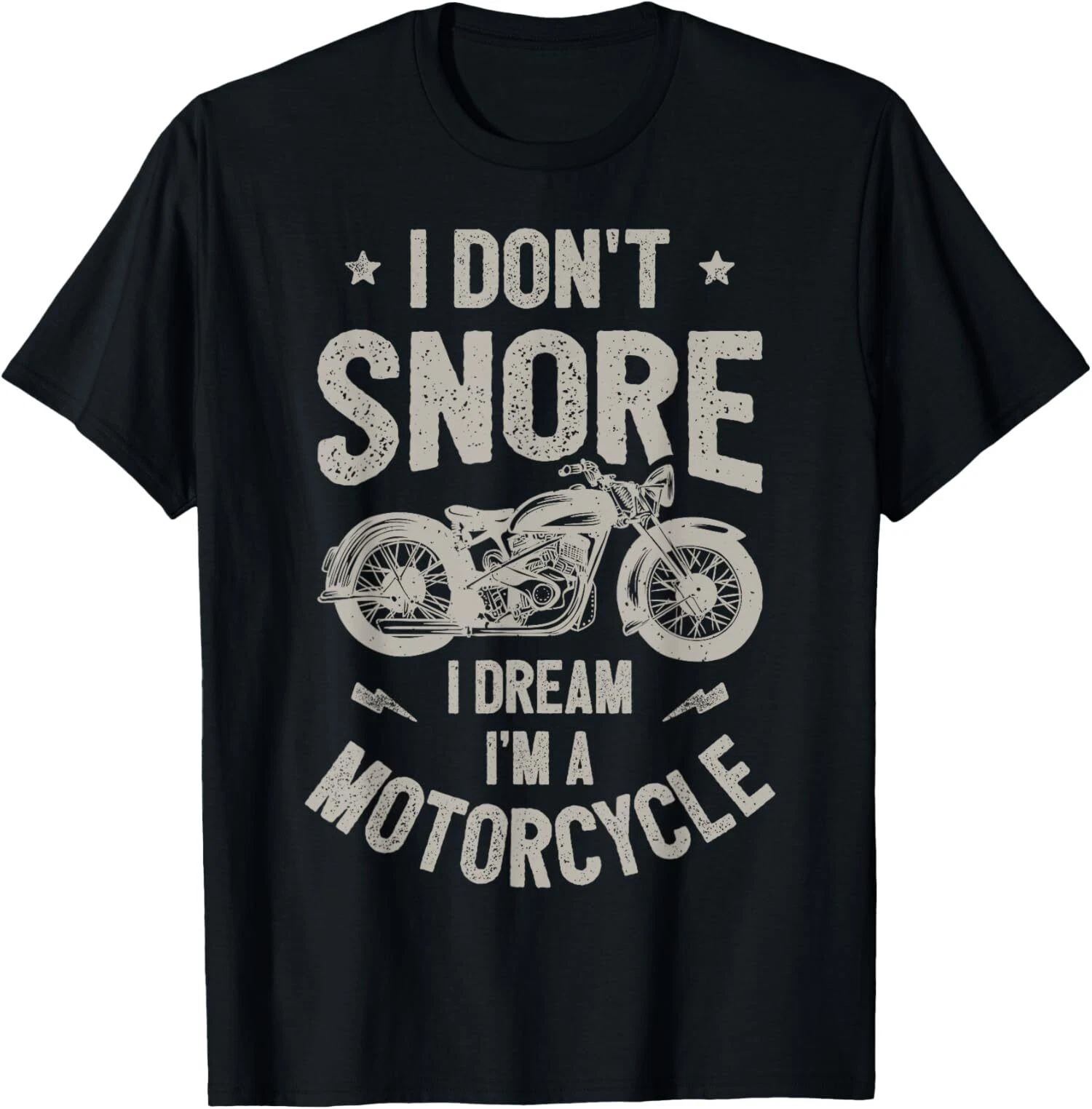 Biker I Dont Snore I Dream Im A Motorcycle Riding Funny Humor Unisex T ...