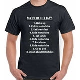 Biker T-Shirt My Perfect Day Motorbikes Mens Womens Motorcycle Bike ...