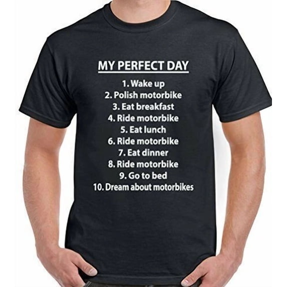 Biker T-Shirt My Perfect Day Motorbikes Mens Womens Motorcycle Bike ...