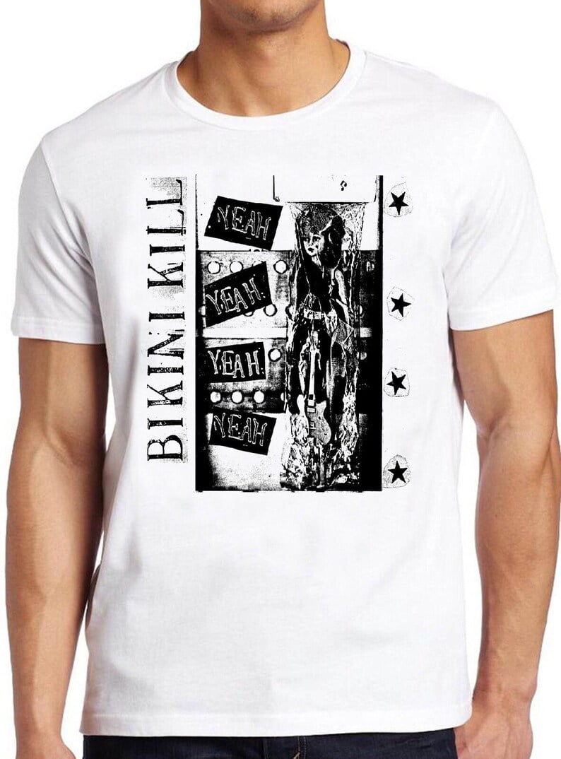 Bikini Kill Yeah Yeah T Shirt B1650 Music Indie Punk Rock Retro Cool Top Teechristmas T Shirt