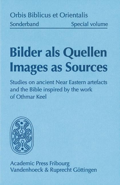 Bilder ALS Quellen - Images as Sources : Studies on Ancient Near ...