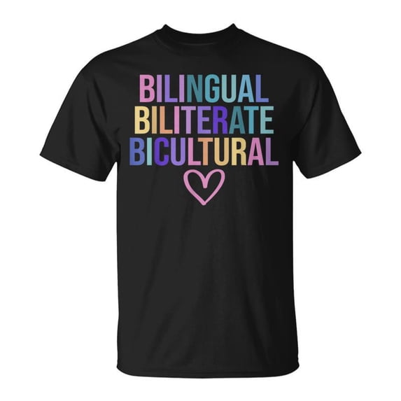 Bilingual Biliterate Bicultural Dual Language Immersion TShirt ...