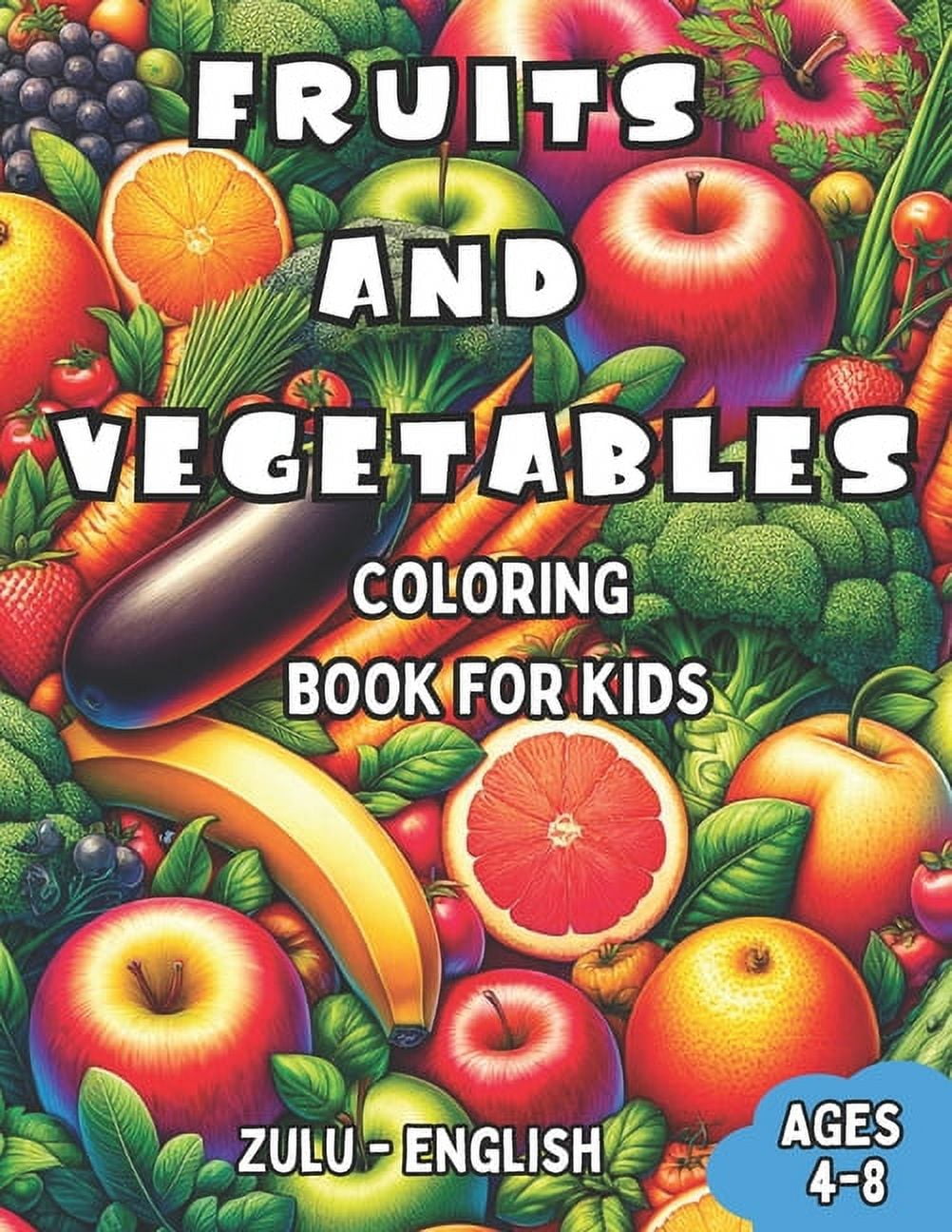 Bilingual Books for Children (English-Zu Zulu - English Fruits and ...