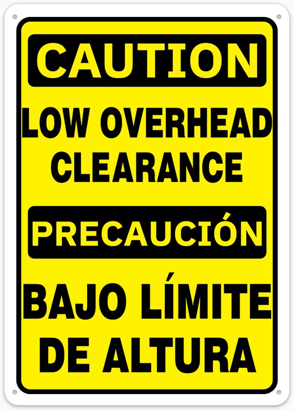 Bilingual Caution Safety Sign Low Overhead Clearance Sign Safety ...