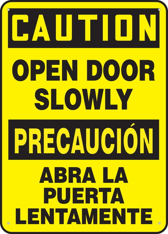 Bilingual Caution Safety Sign Open Door Slowly 8"X12" Rust Free ...