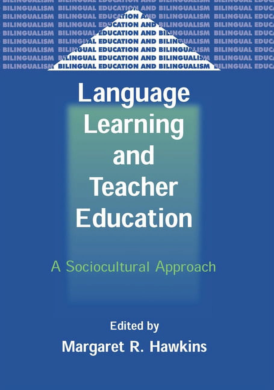 Bilingual Education & Bilingualism: Language Learning and Teacher ...