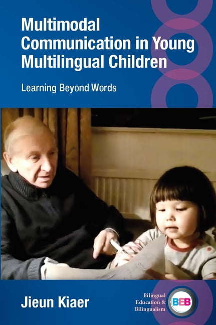 Bilingual Education & Bilingualism Multimodal Communication in Young Multilingual Children ...