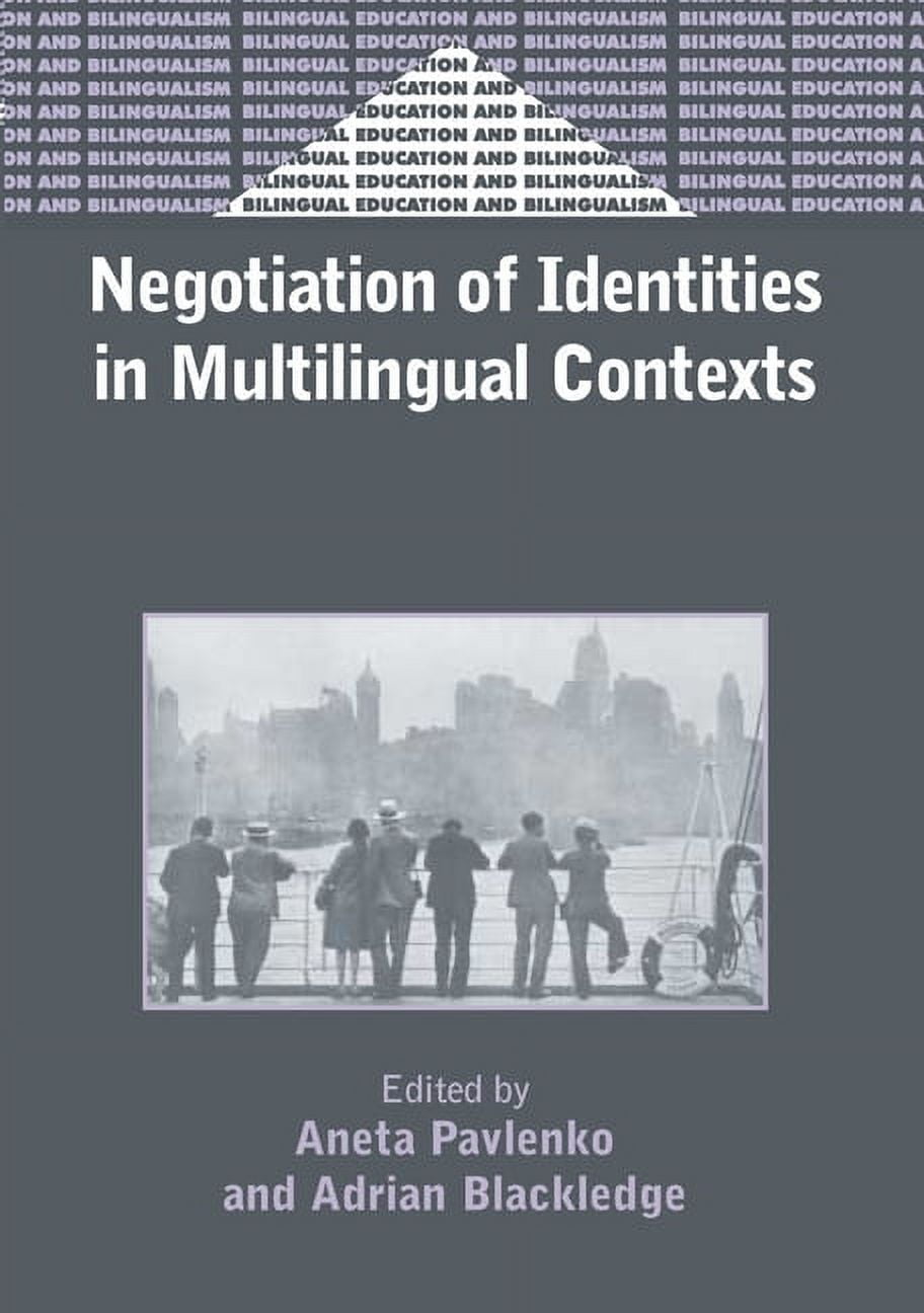Bilingual Education & Bilingualism Negotiation of Identities in ...