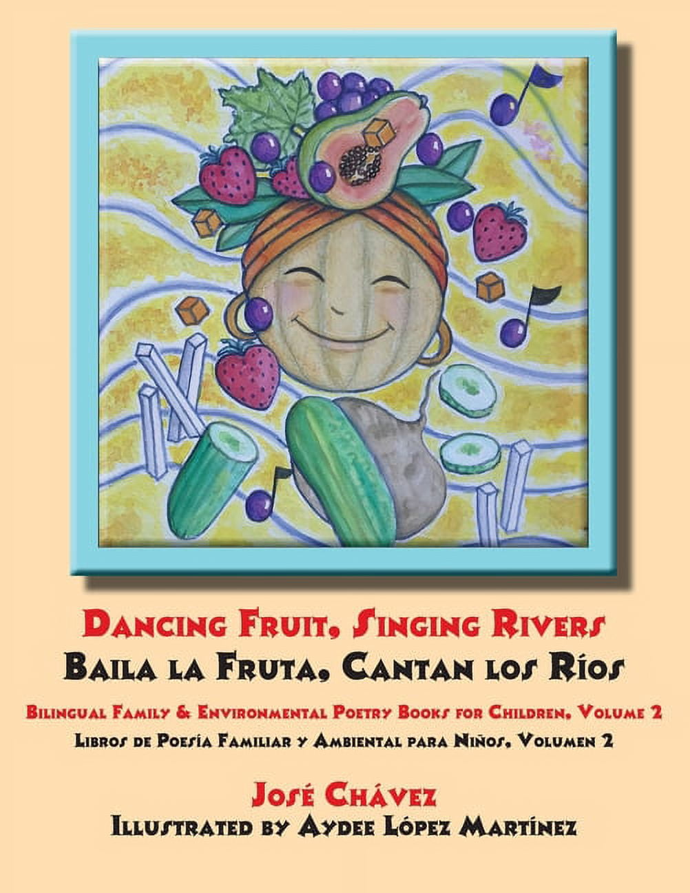 Bilingual Family & Environmental Poetry Dancing Fruit, Singing Rivers ...