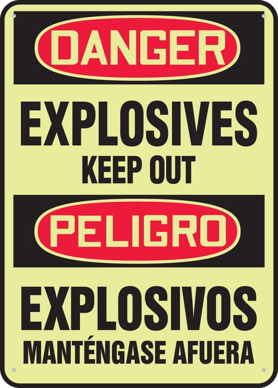 Bilingual Lumi Glow Danger Safety Sign Explosives Keep Out Outdoor ...