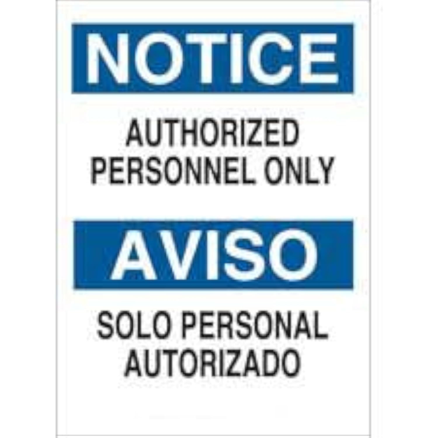 Bilingual NOTICE - Authorized Personnel Only Sign - Specialty Sign ...