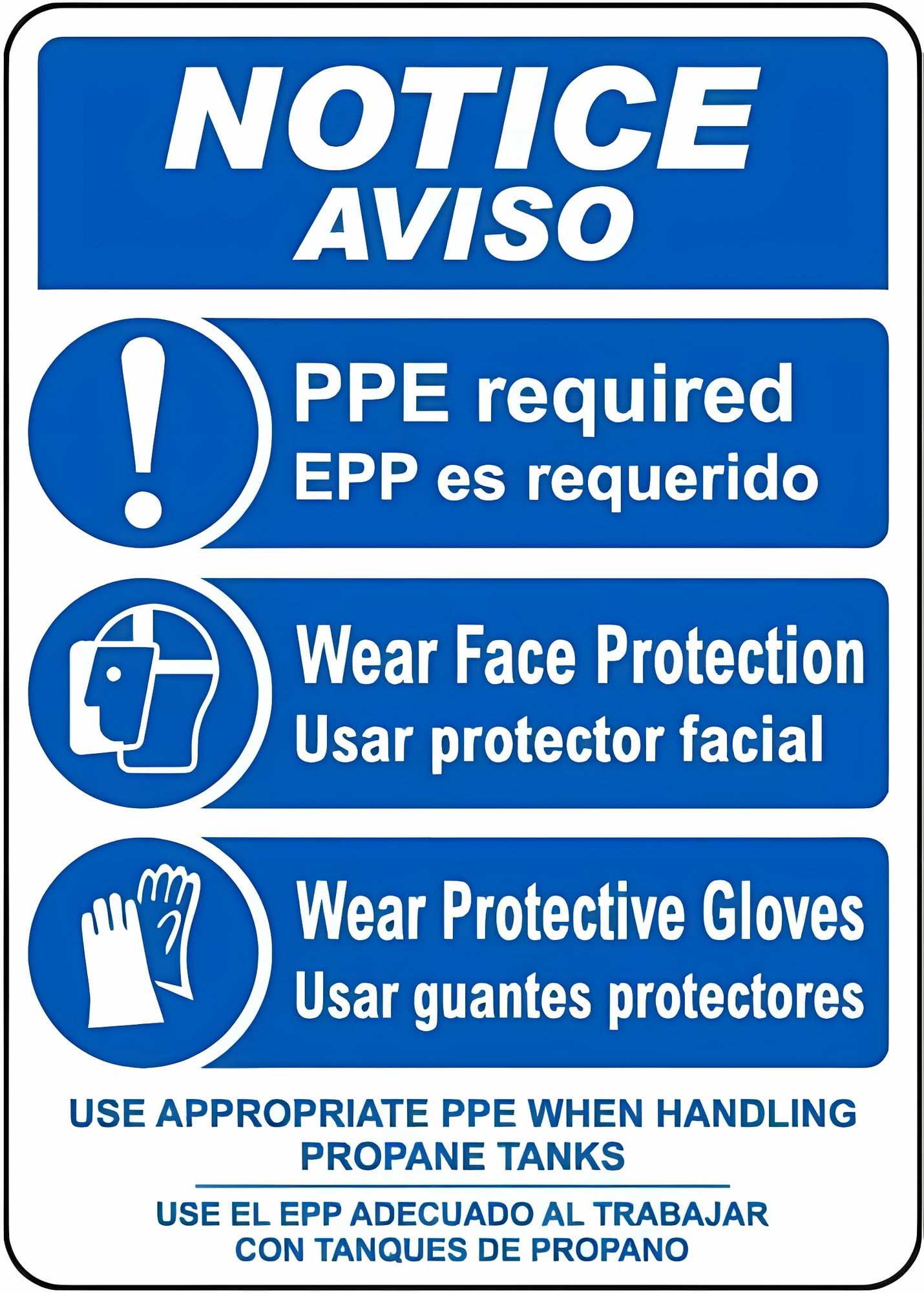 Bilingual Notice PPE Required When Handling Propane Tanks 8"x12 ...