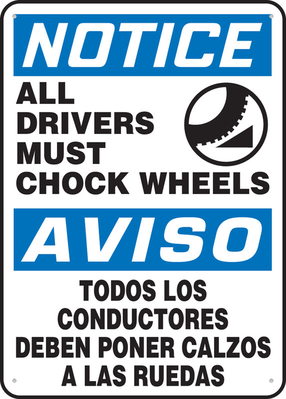 Bilingual Notice Safety Sign All Drivers Must Chock Wheels Outdoor, Uv ...
