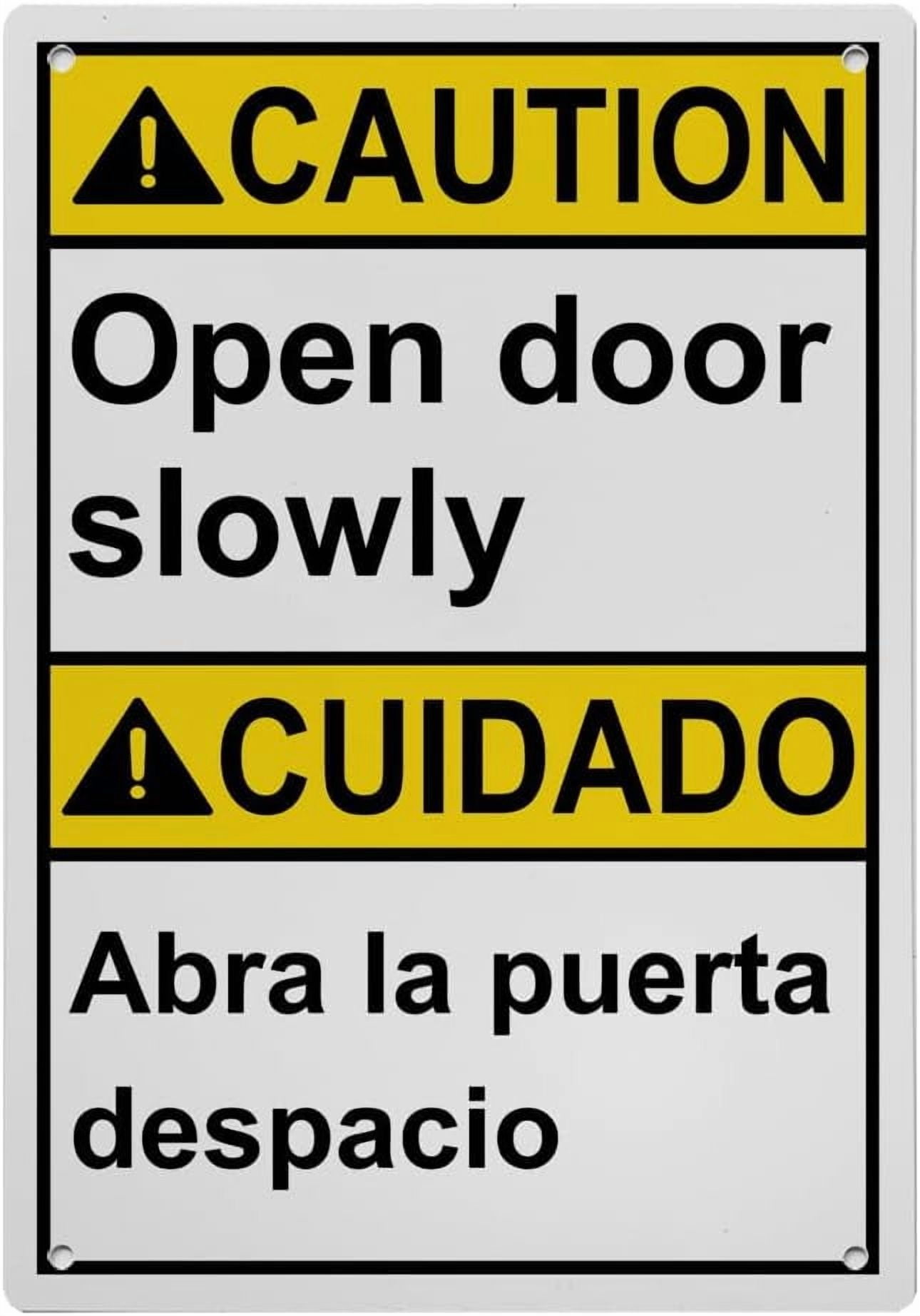 Bilingual Open Door Slowly Sign (Abra la puerta despacio), Industrial ...