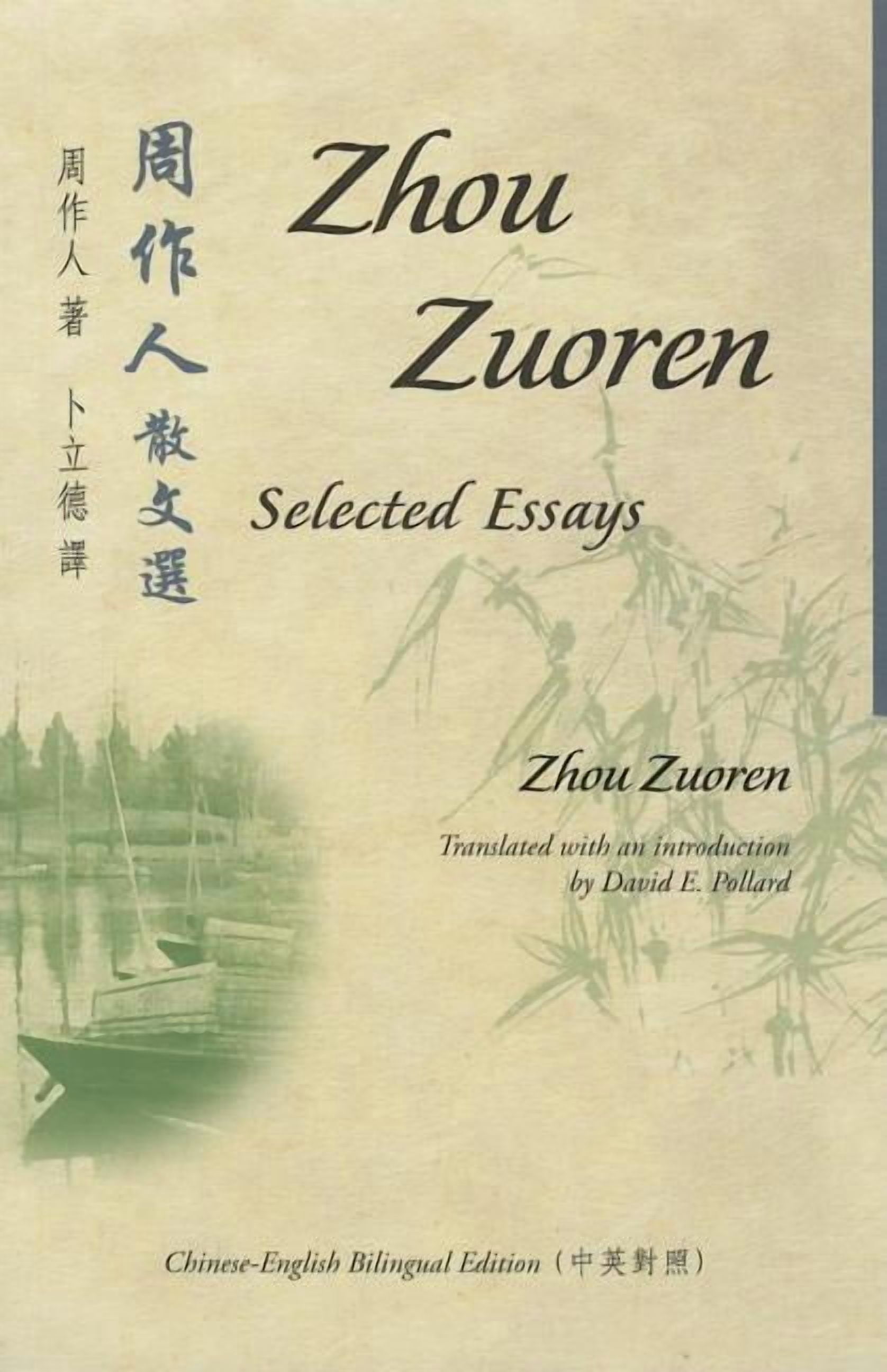 Bilingual Series on Modern Chinese Liter Zhou Zuoren: Selected Essays ...