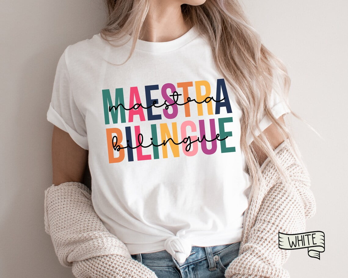 Bilingual Teacher Shirt, Maestra Bilingue, Educated Latina, Regalo Para ...