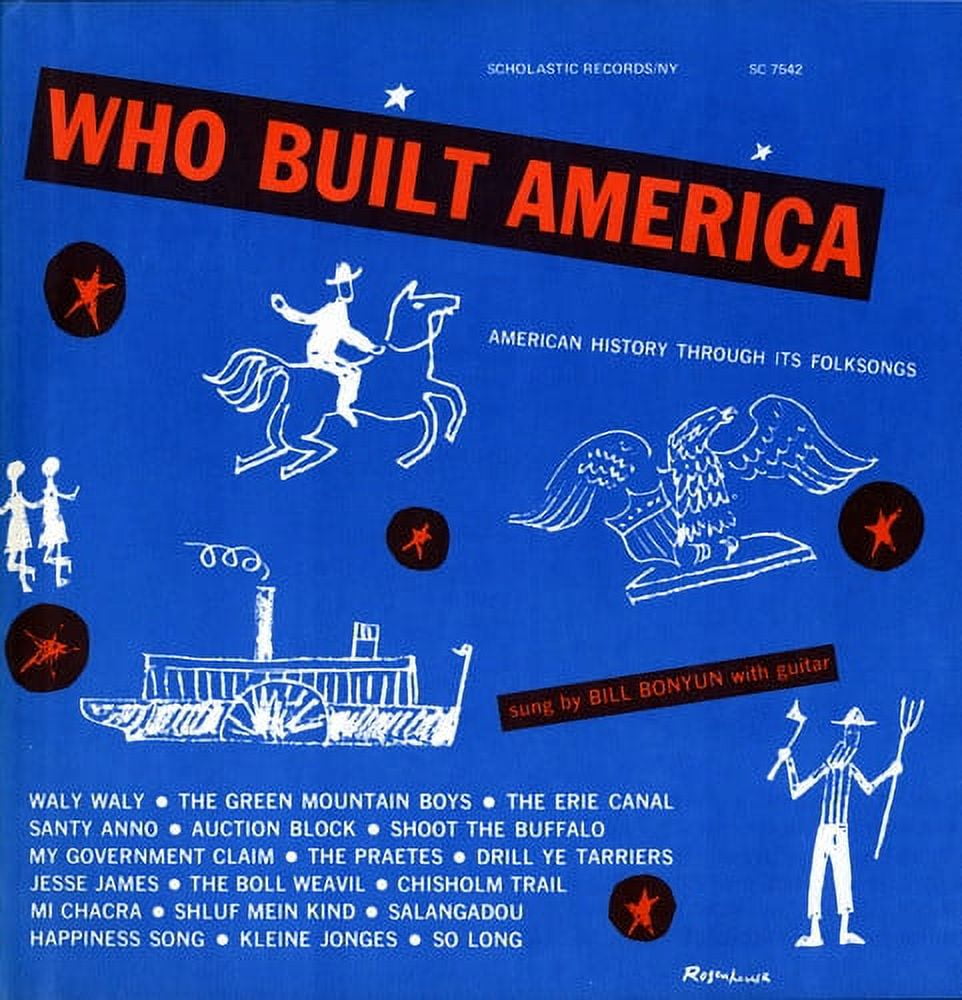 Bill Bonyun - Who Built America: History Through Folksongs - Children's ...