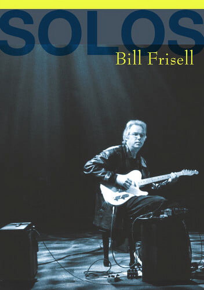 Bill Frisell: Solos: The Jazz Sessions (DVD), Original Spin Media ...