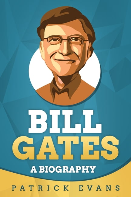 Bill Gates: A Biography - Walmart.com