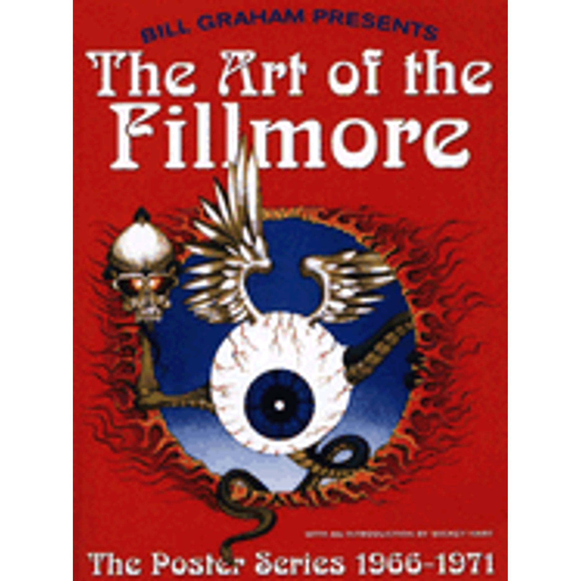 Bill Graham Presents the Art of the Fillmore : The Poster Series 1966 ...
