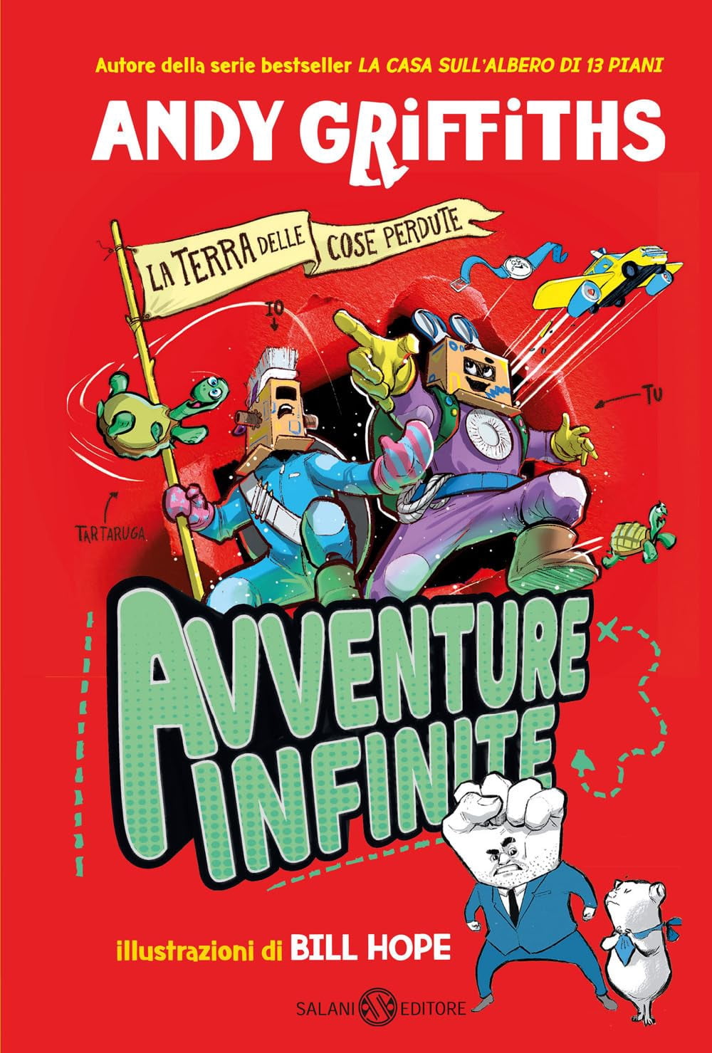 Bill Hope,Andy Griffiths Avventure infinite. La terra delle cose ...