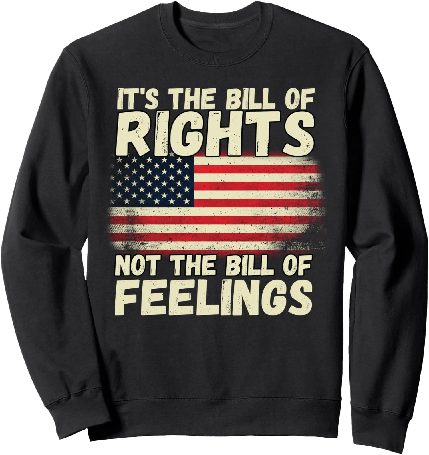 Bill Of Rights Not Feelings Bold Freedom Message Patriotic Statement ...