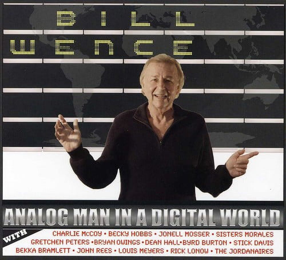 Bill Wence - Analog Man in a Digital World - Music & Performance - CD ...