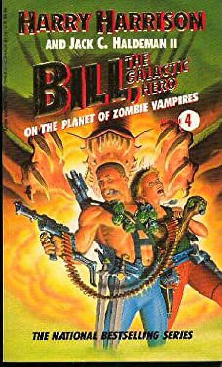 Pre-Owned Bill, the Galactic Hero on the Planet of Zombie Vampires ...