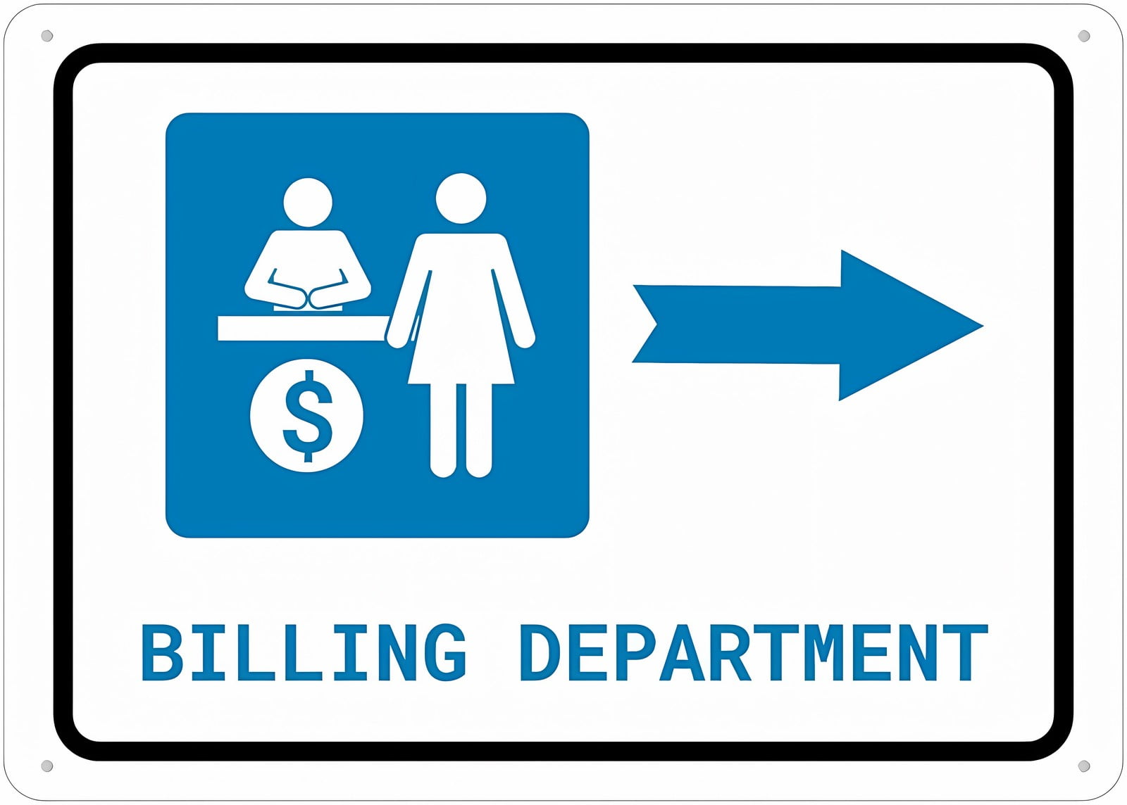 Billing Department Right Arrow Sign 12 x 8 Inches - Rust-Free Aluminum ...