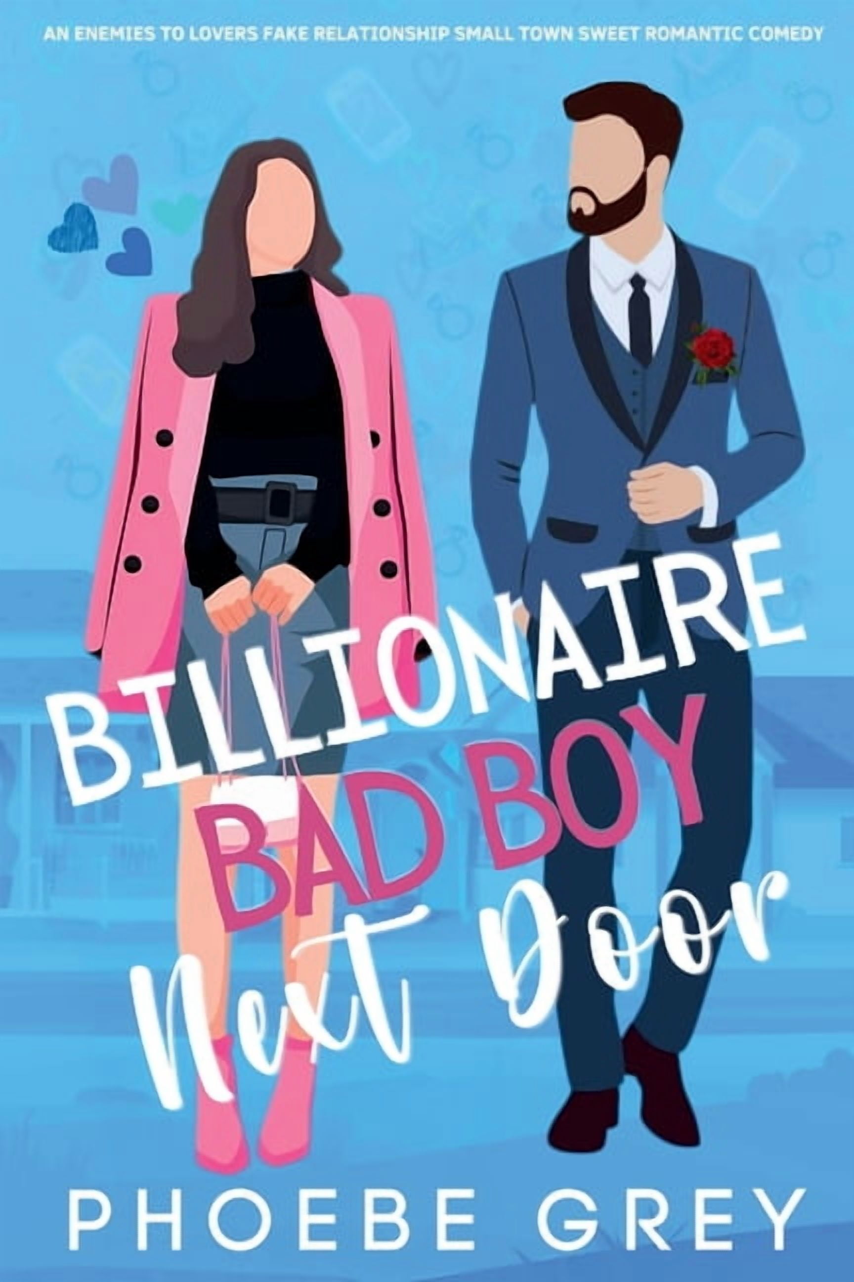 Billionaire Bad Boy Next Door An Enemies To Lovers Fake Relationship ...