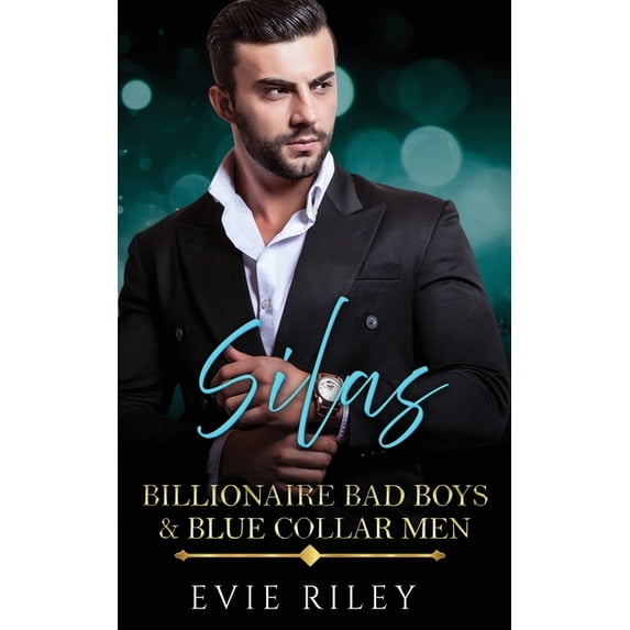 Billionaire Bad Boys & Blue Collar M Silas, Book 3, (Paperback ...