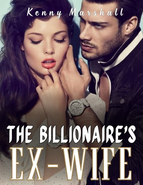 The Billionaire S Ex Wife