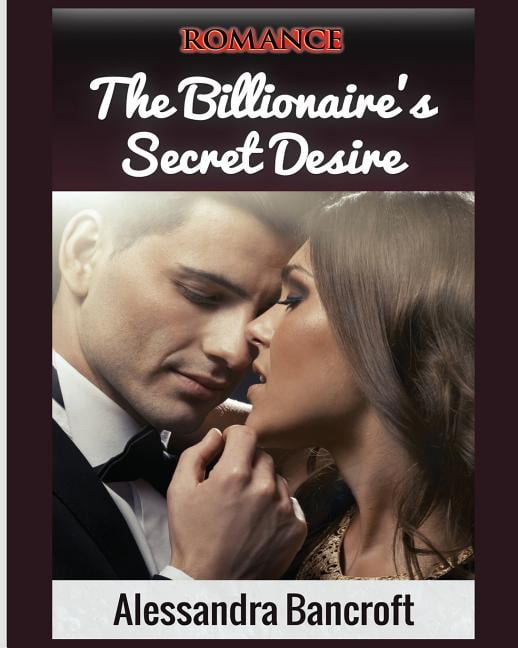 Billionaire Romance, Romance Books, Billionaire: Romance: The Billionaire's Secret Desire ...