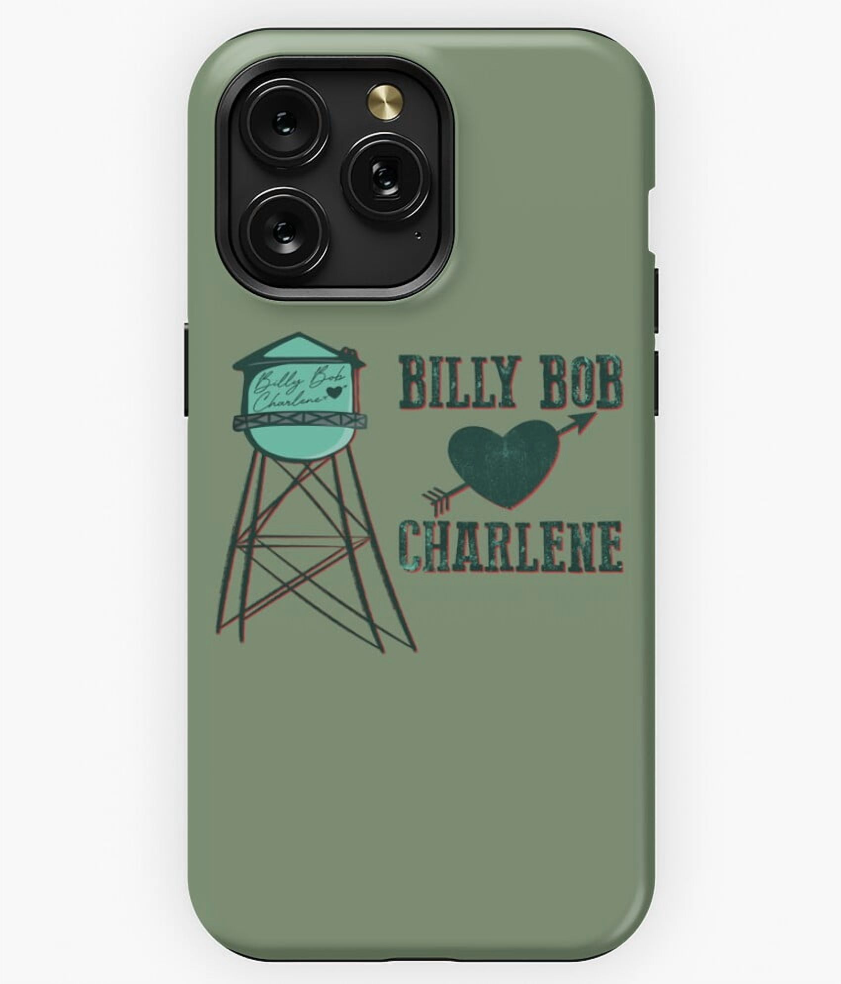 Billy Bob Loves Charlene Funny Gifts Love Country A1728 Phone Case for ...