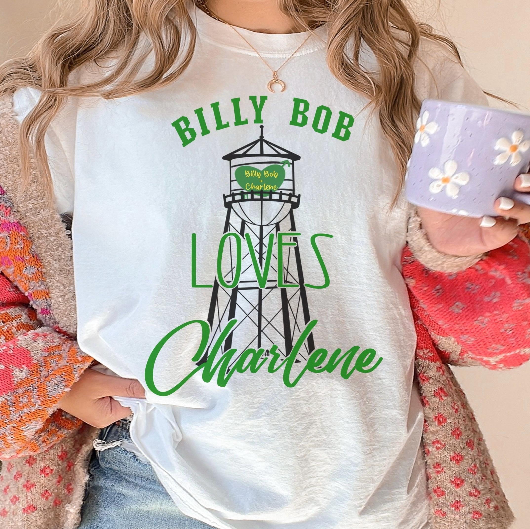 Billy Bob Loves Charlene T-Shirt Water Tower Shirt Diffie Shirt 90’s ...