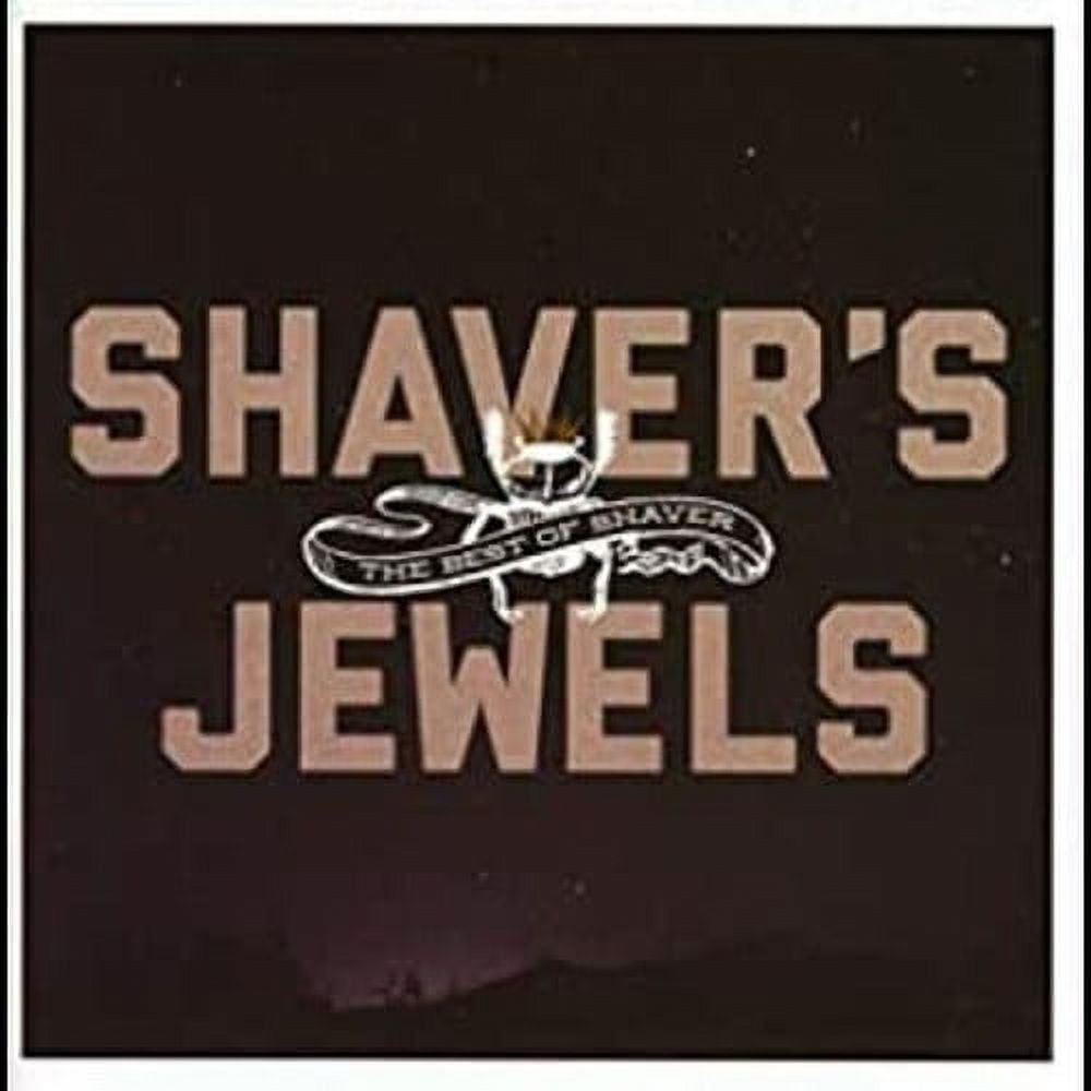 Billy Joe Shaver - Shaver's Jewels (Best of Shaver) - Music ...