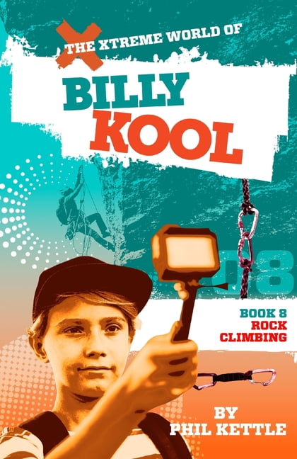 Billy Kool: Rock Climbing (Paperback) - Walmart.com