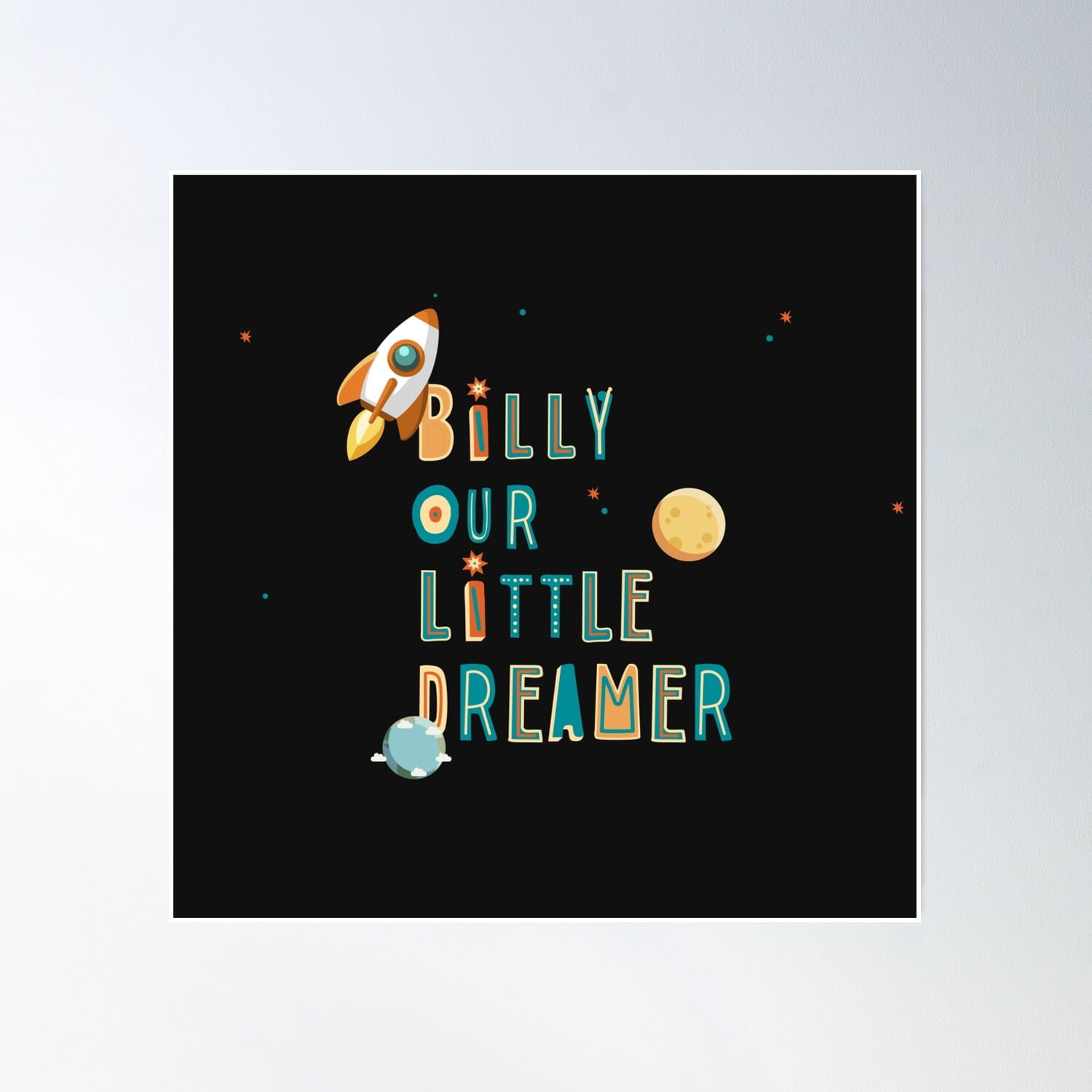 Billy Little Dreamer. Everybody Loves Newborn Babyboy Billy. Poster ...