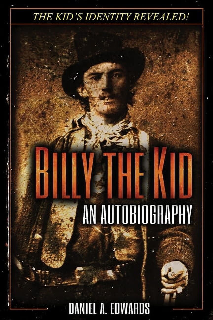 Billy the Kid: An Autobiography, (Paperback) - Walmart.com