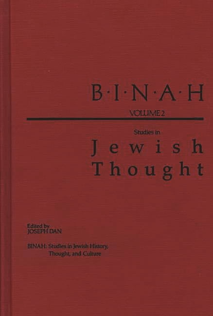 Binah: Studies in Jewish History, Cultur Binah: Volume II; Studies in ...