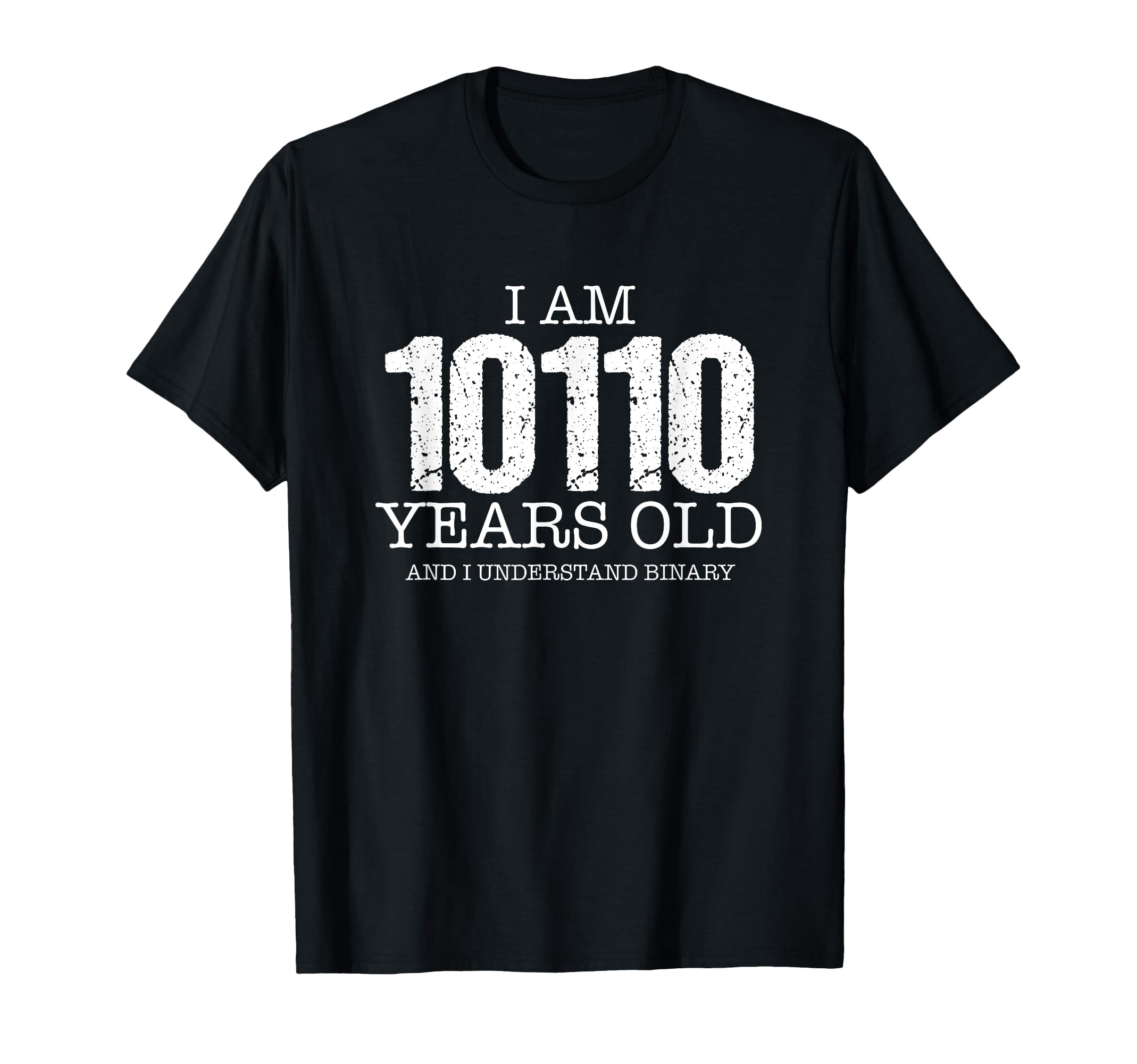Binary Code Math Geek T-Shirt for 22nd Birthday Gift with Science Quote ...
