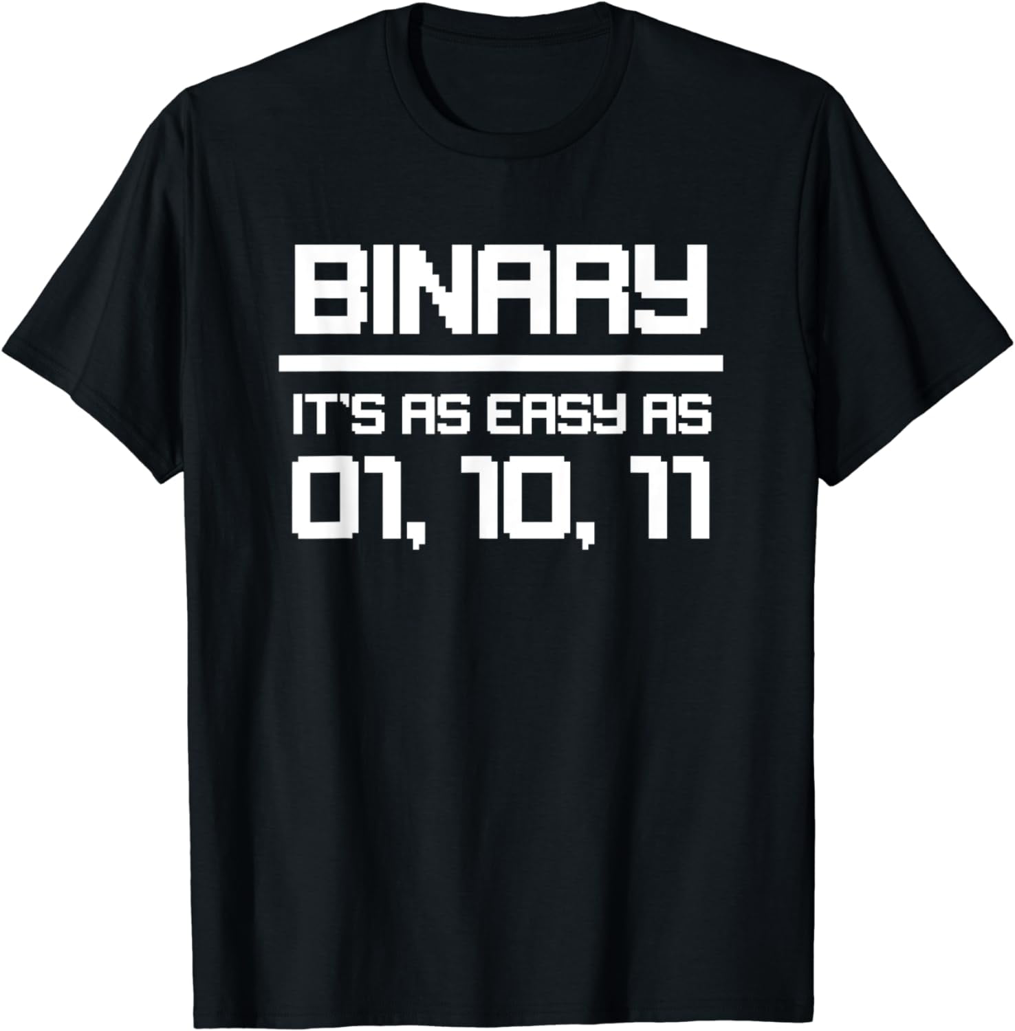 Binary It's As Easy As 1, 2, 3 Computer Programming T Shirt - Walmart.com