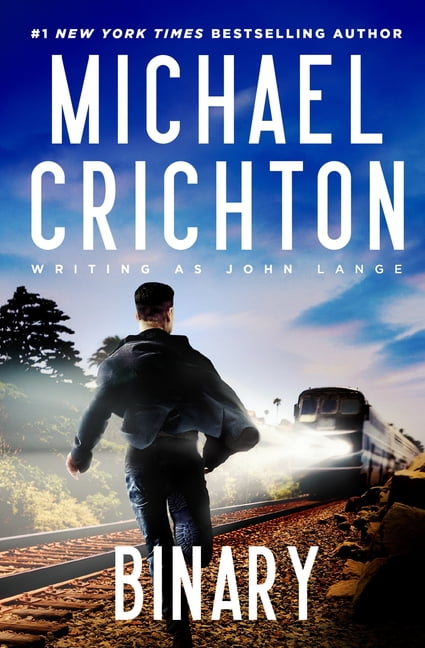 Michael Crichton writing as John Lange(tm): Binary (Unabridged edition ...