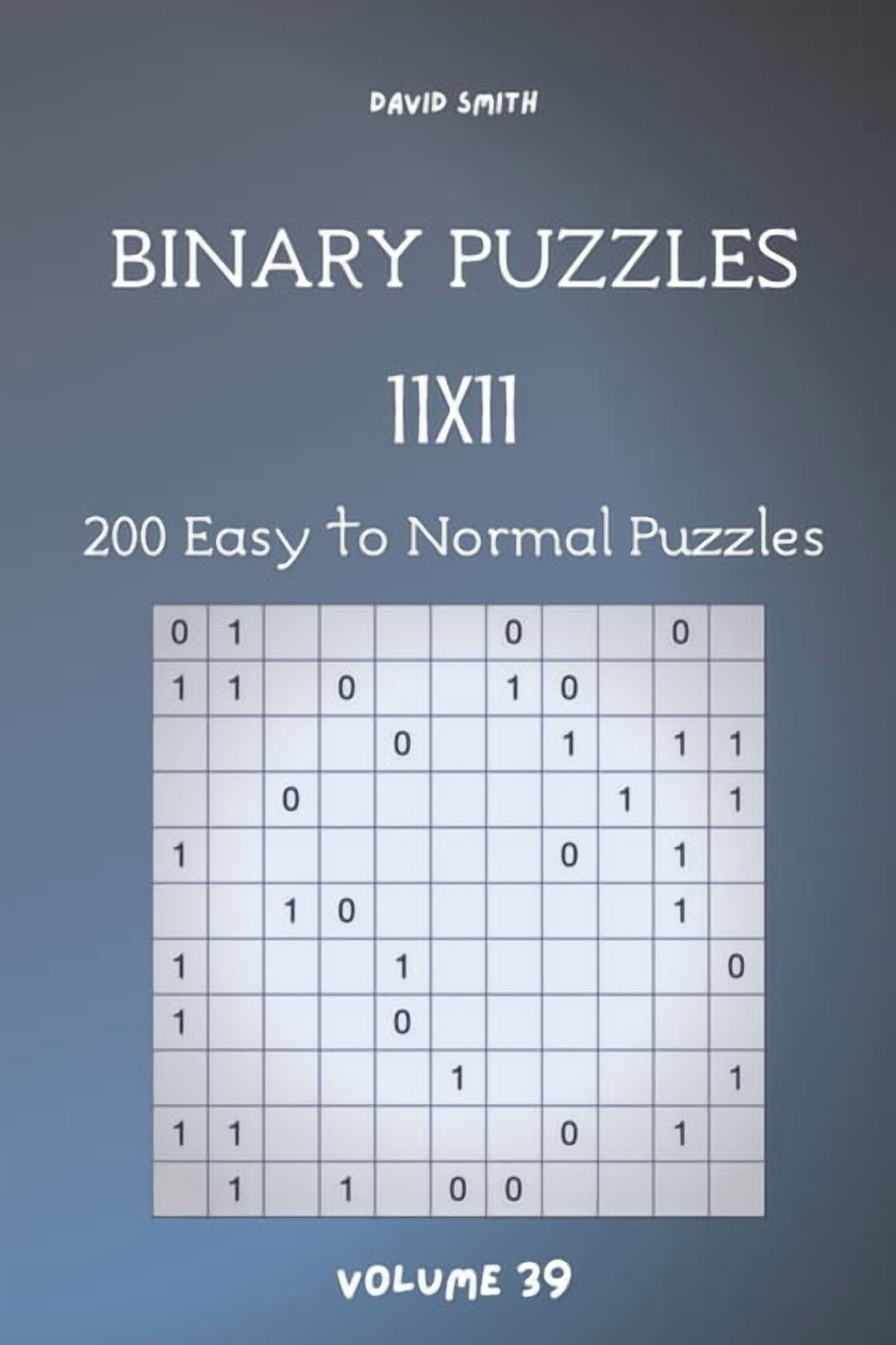 Binary Puzzles - 200 Easy to Normal Puzzles 11x11 vol.39 - Walmart.com
