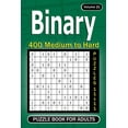 Binary puzzle book for Adults: 400 Medium to Hard Puzzles 11x11 (Volume ...