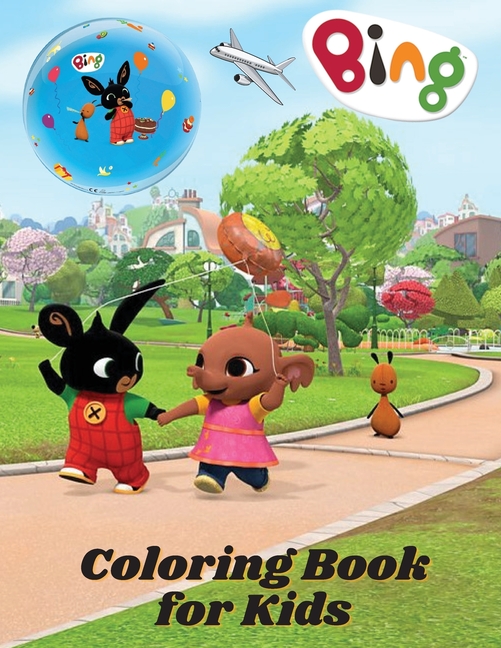 Bing Coloring Book for Kids: All happy with this coloring book of Bing ...