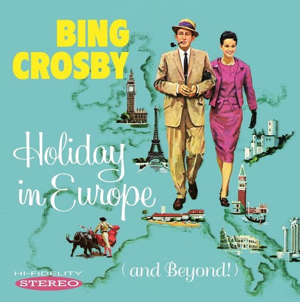 Bing Crosby - Bing Crosby: Holiday in Europe (And Beyond!) - Rock - CD ...