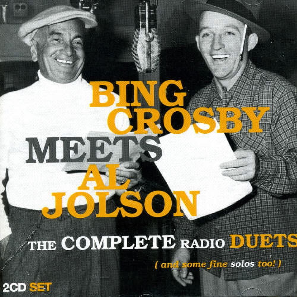 Bing Crosby - Bing Crosby Meets Al Jolson: The Complete Radio Duets ...