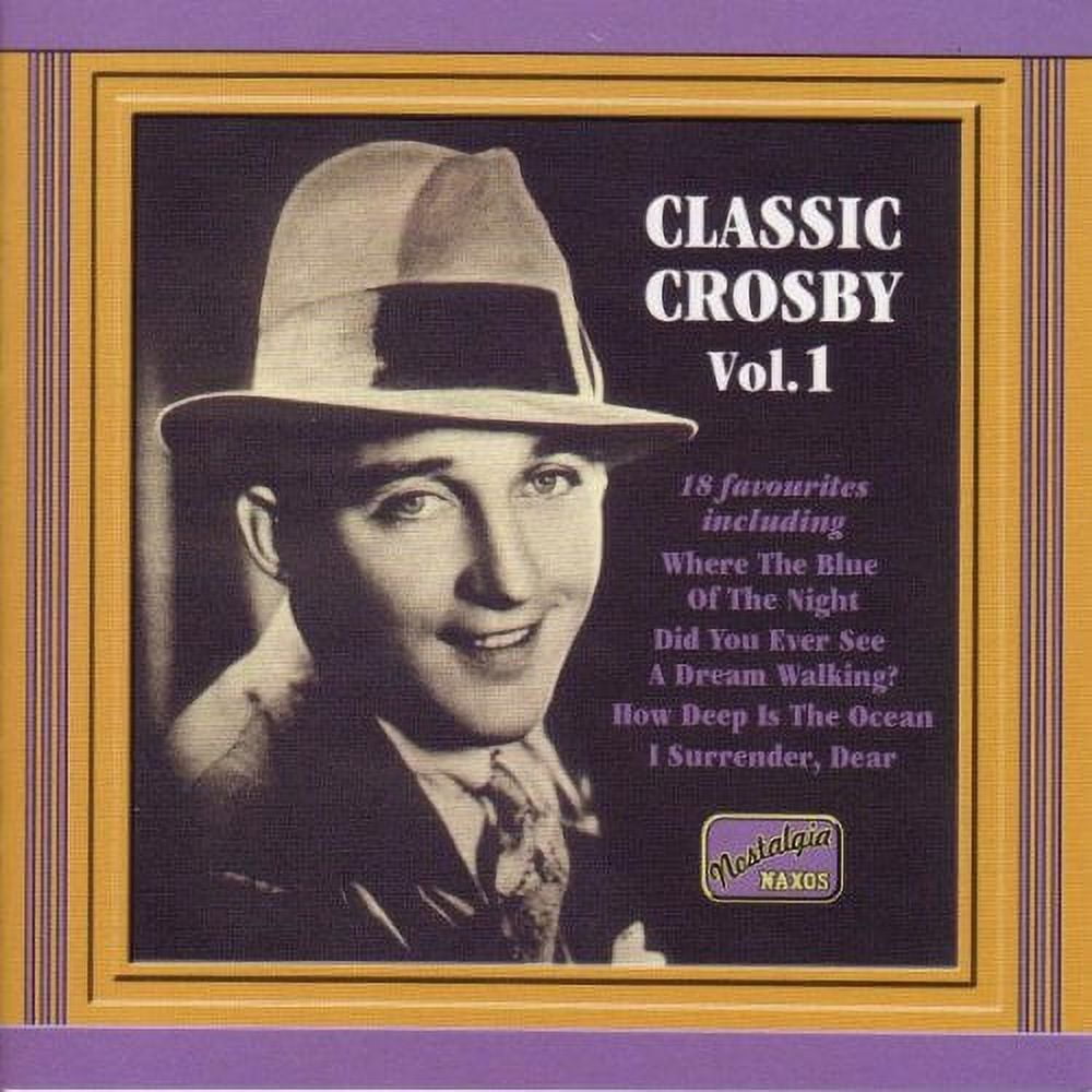 Pre-Owned Bing Crosby Classic, Vol. 1 (Original Recordings 1930-1934 ...